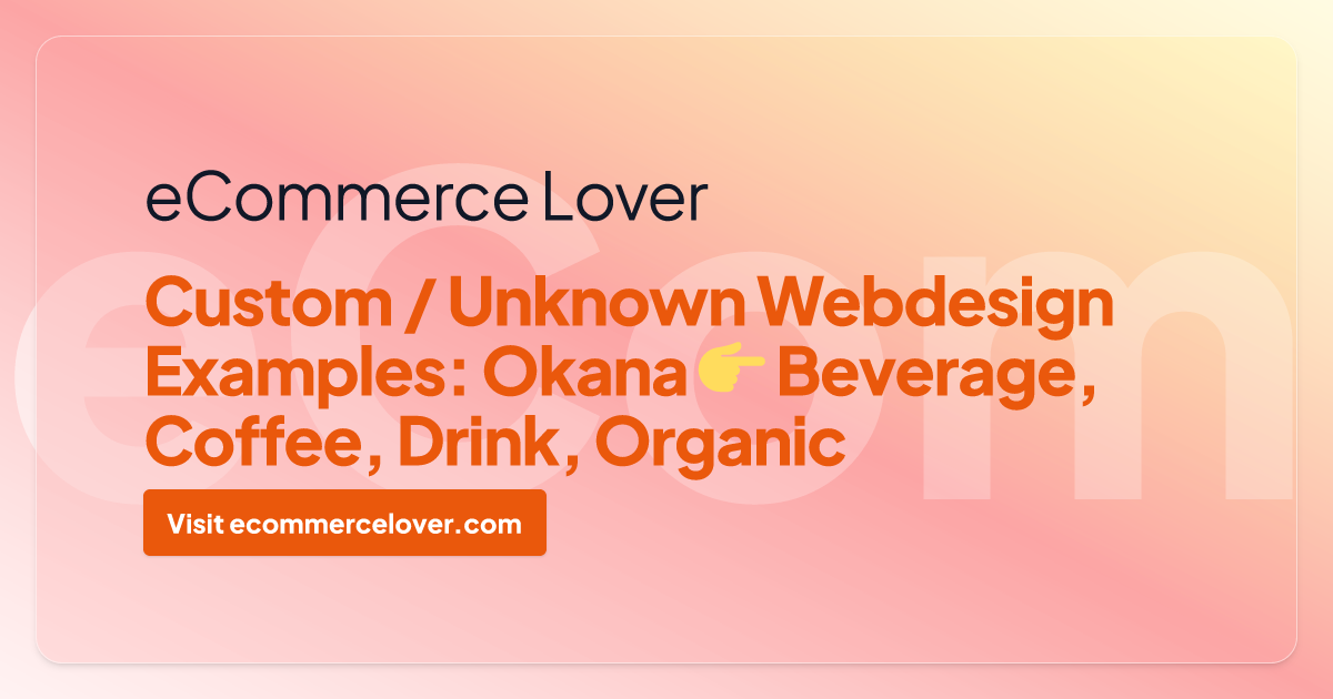 Custom / Unknown Webdesign Examples: Okana 👉 Beverage, Coffee, Drink ...