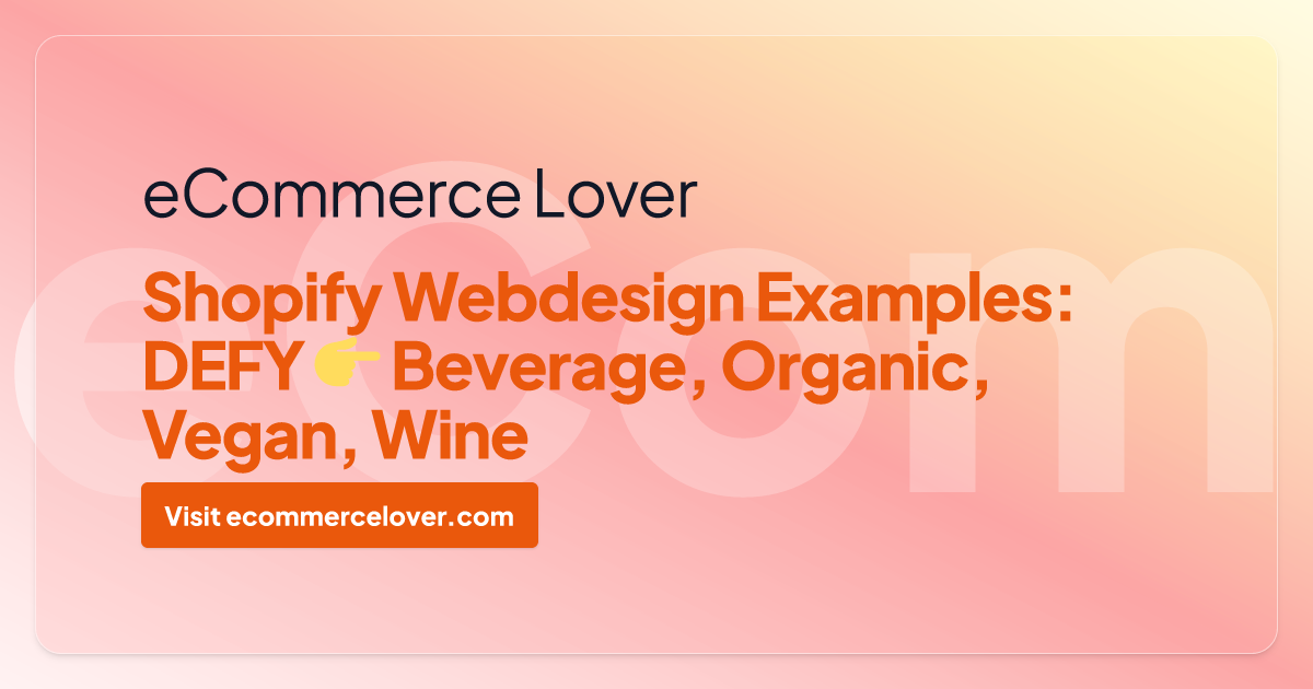 Shopify Webdesign Examples: DEFY 👉 Beverage, Organic, Vegan, Wine